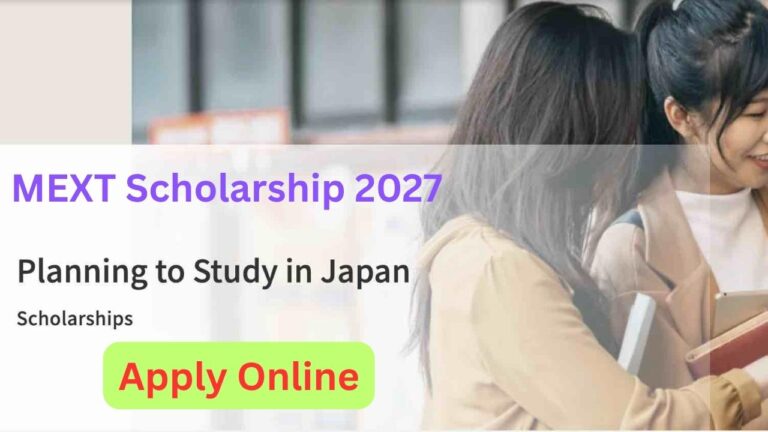 MEXT Scholarship 2027 Apply Online, Deadline, Requirements